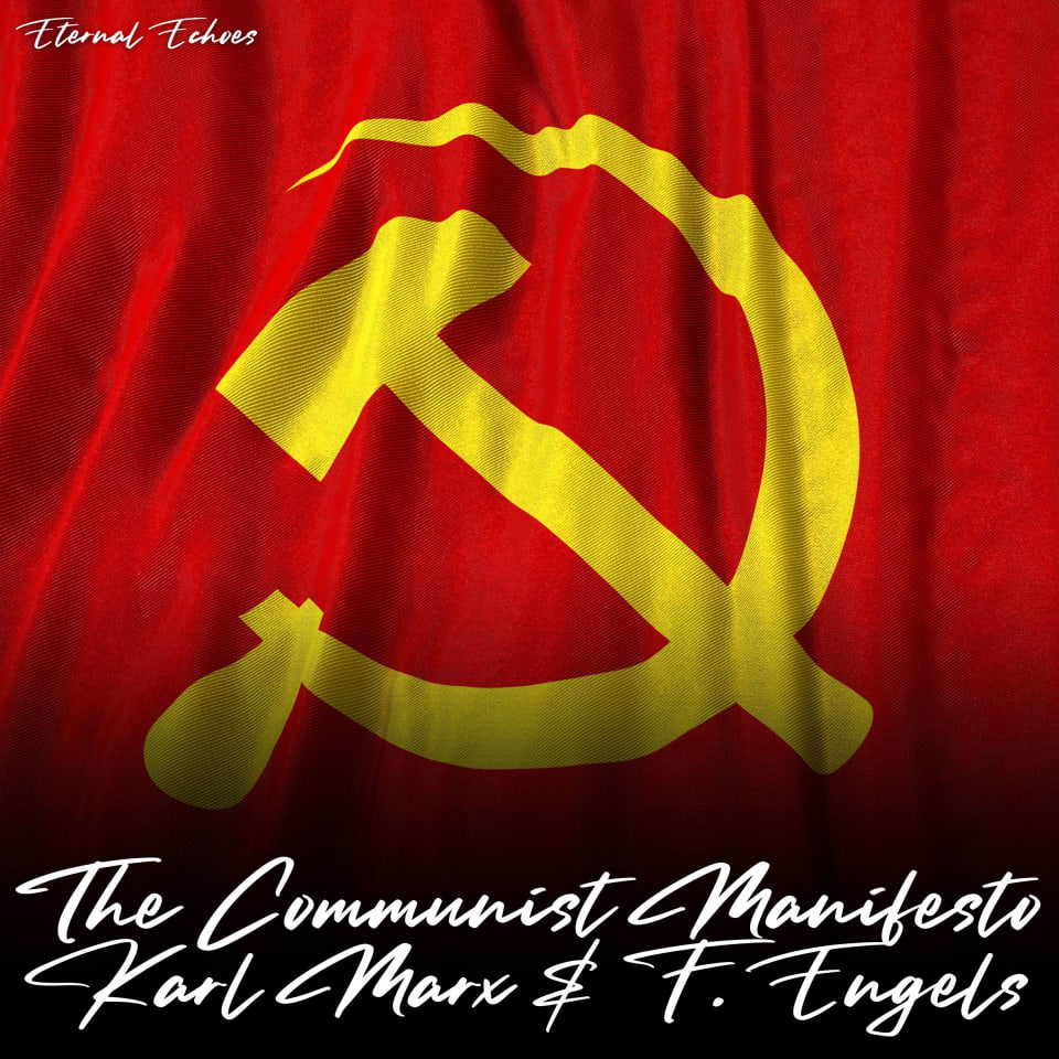 The Communist Manifesto (Unabridged Version) by F. Engels & Karl Marx ...