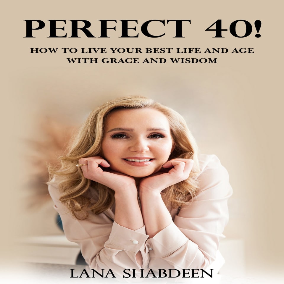 Perfect 40! by Lana Shabdeen - Audiobook