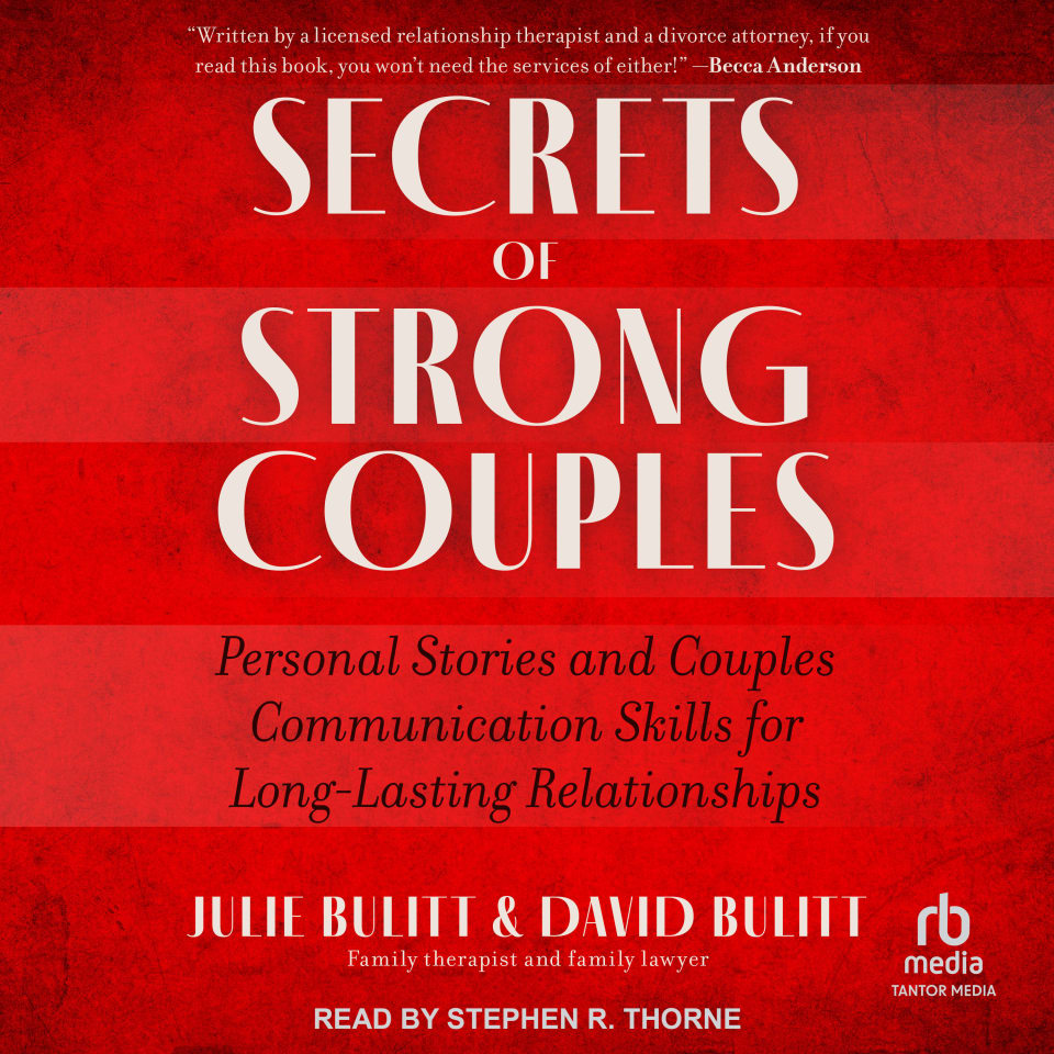 Secrets of Strong Couples by David Bulitt & Julie Bulitt - Audiobook