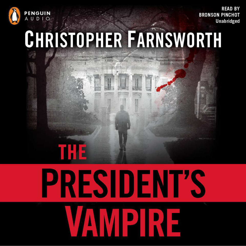 The President's Vampire by Christopher Farnsworth - Audiobook