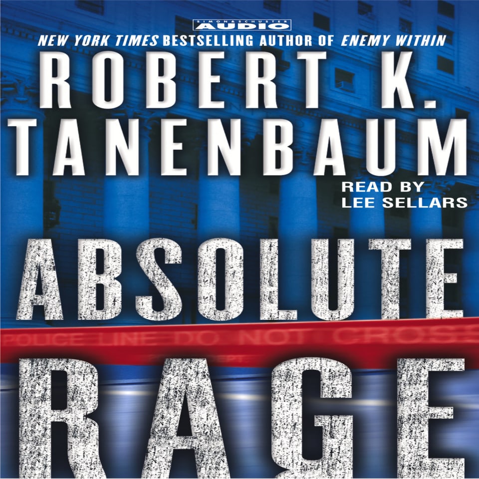 Absolute Rage (Abridged) by Robert K. Tanenbaum - Audiobook