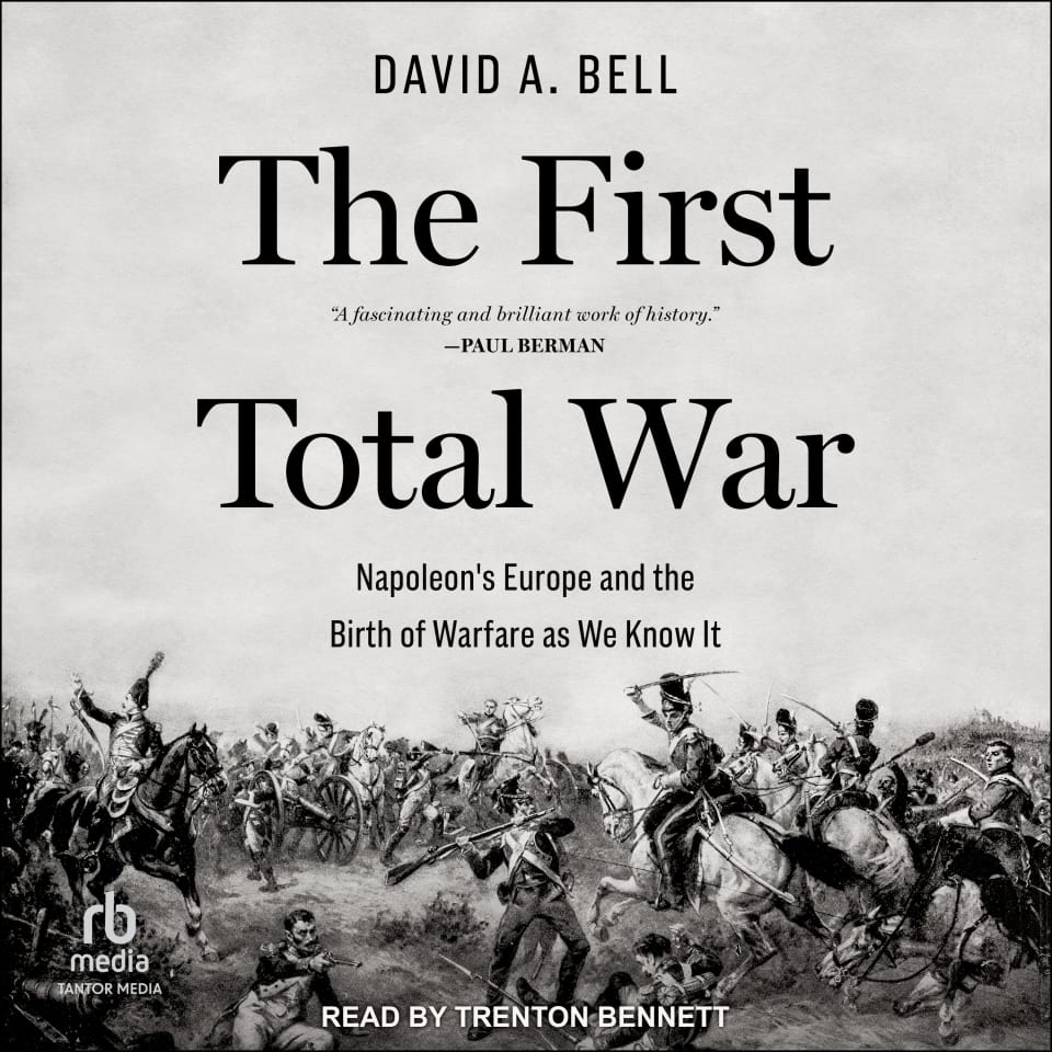 The First Total War by David A. Bell - Audiobook