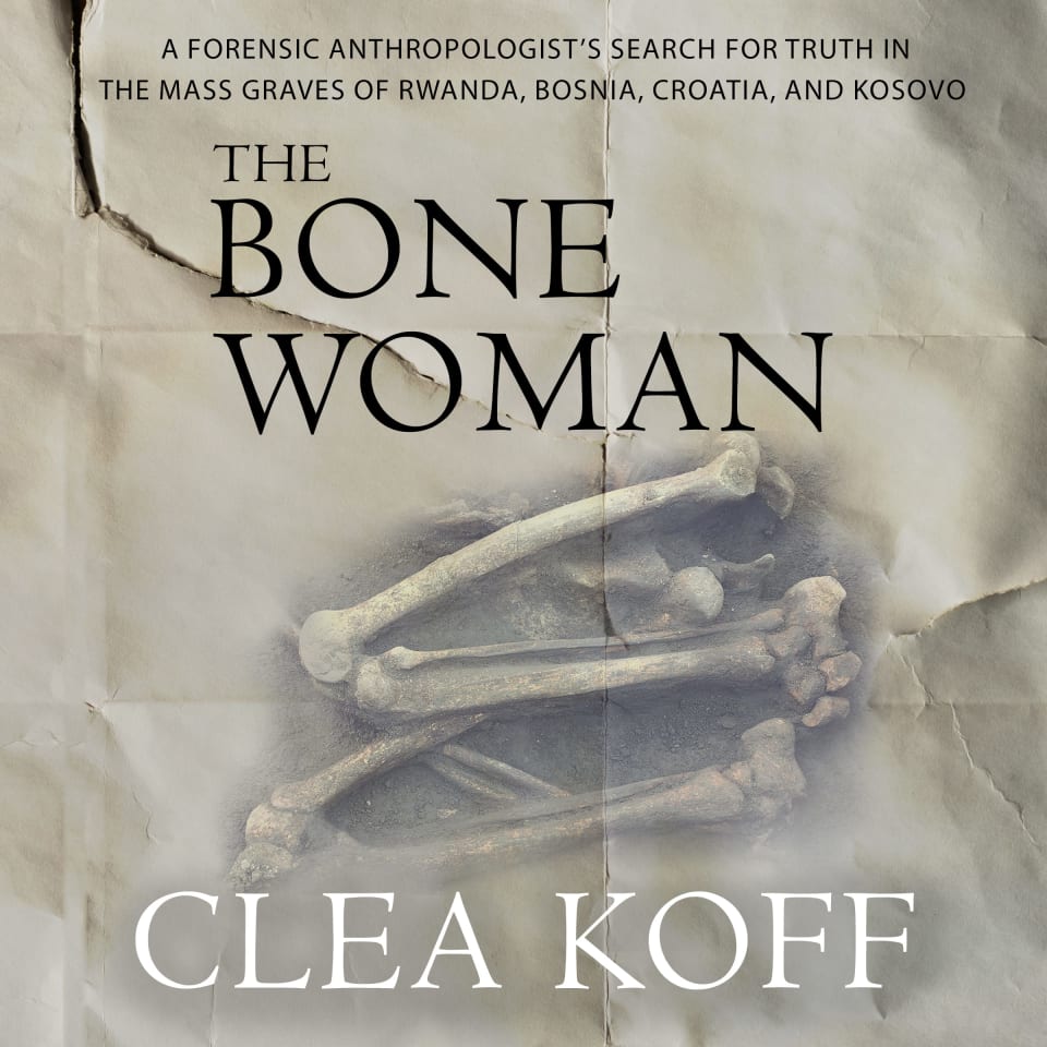 The Bone Woman by Clea Koff - Audiobook