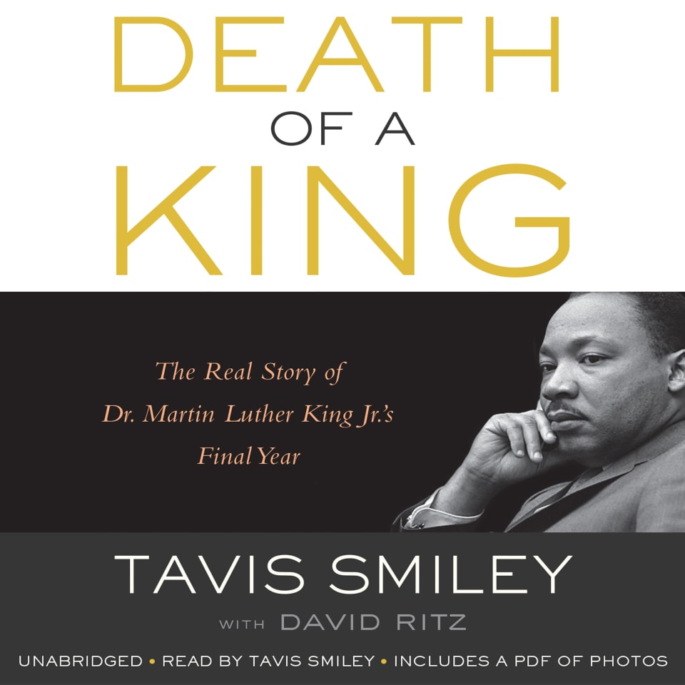 Death of a King by David Ritz & Tavis Smiley - Audiobook