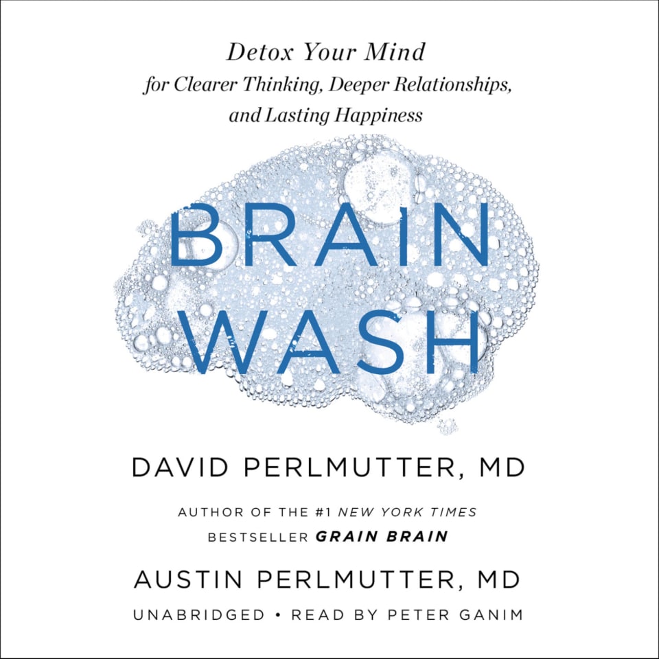 Brain Wash by Austin Perlmutter & David Perlmutter - Audiobook