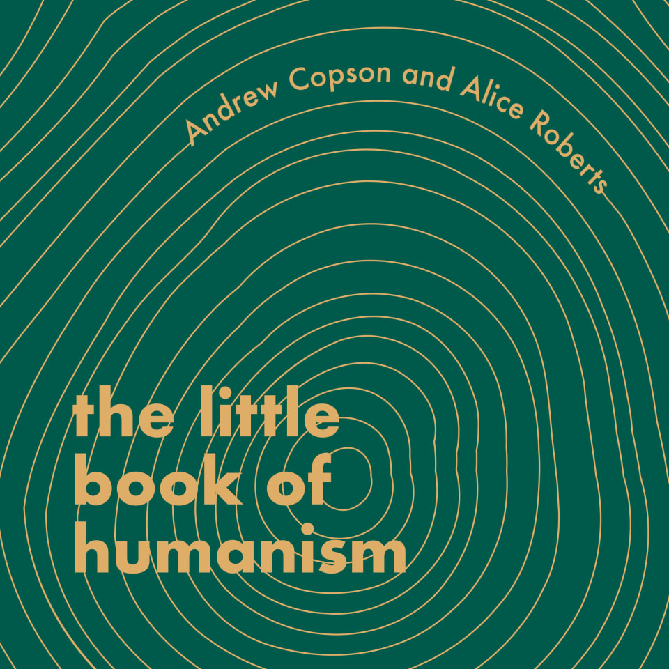 The Little Book of Humanism by Alice Roberts & Andrew Copson - Audiobook