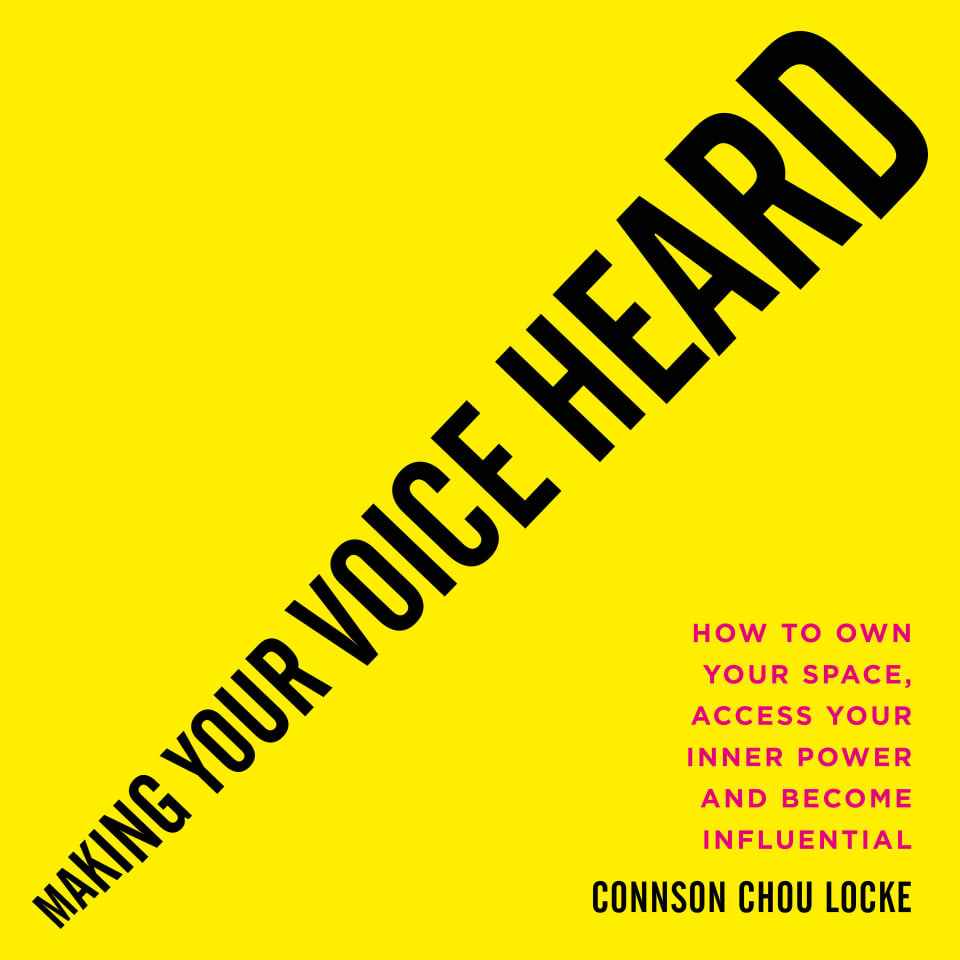 Making Your Voice Heard by Connson Chou Locke - Audiobook
