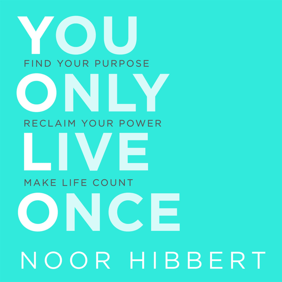 You Only Live Once by Noor Hibbert - Audiobook