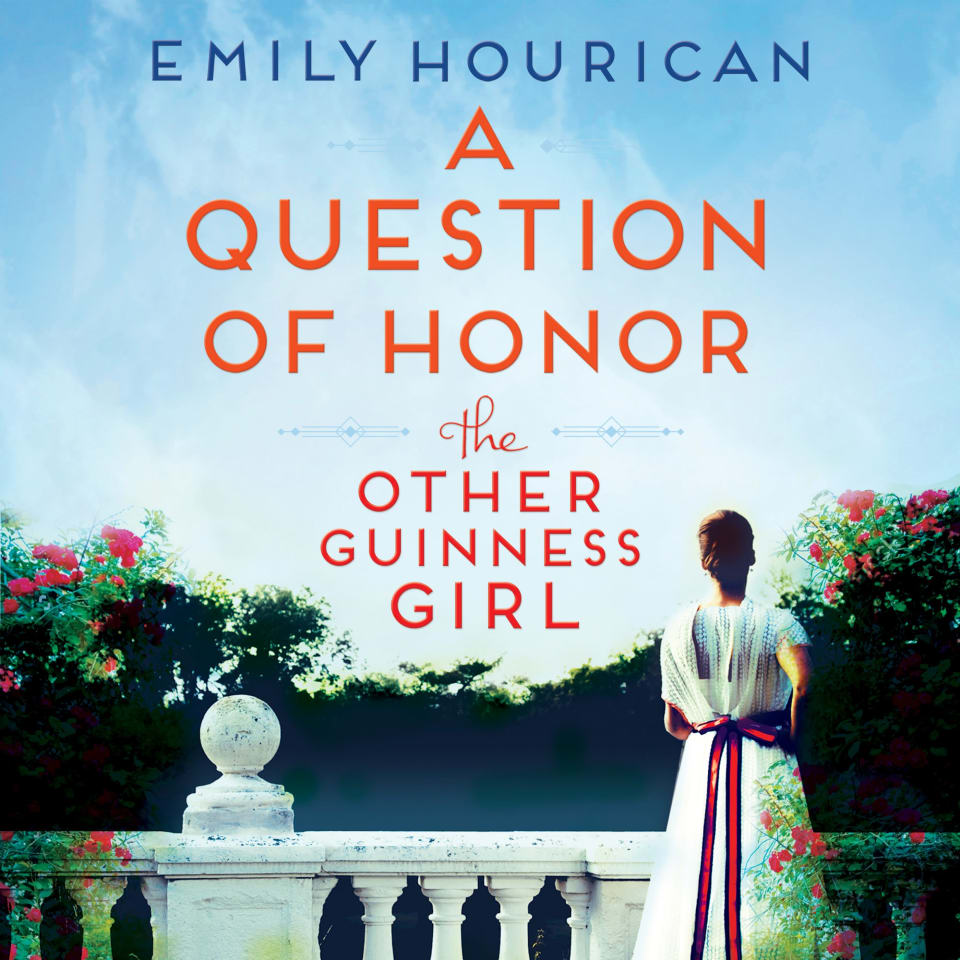 The Other Guinness Girl: A Question of Honor by Emily Hourican - Audiobook
