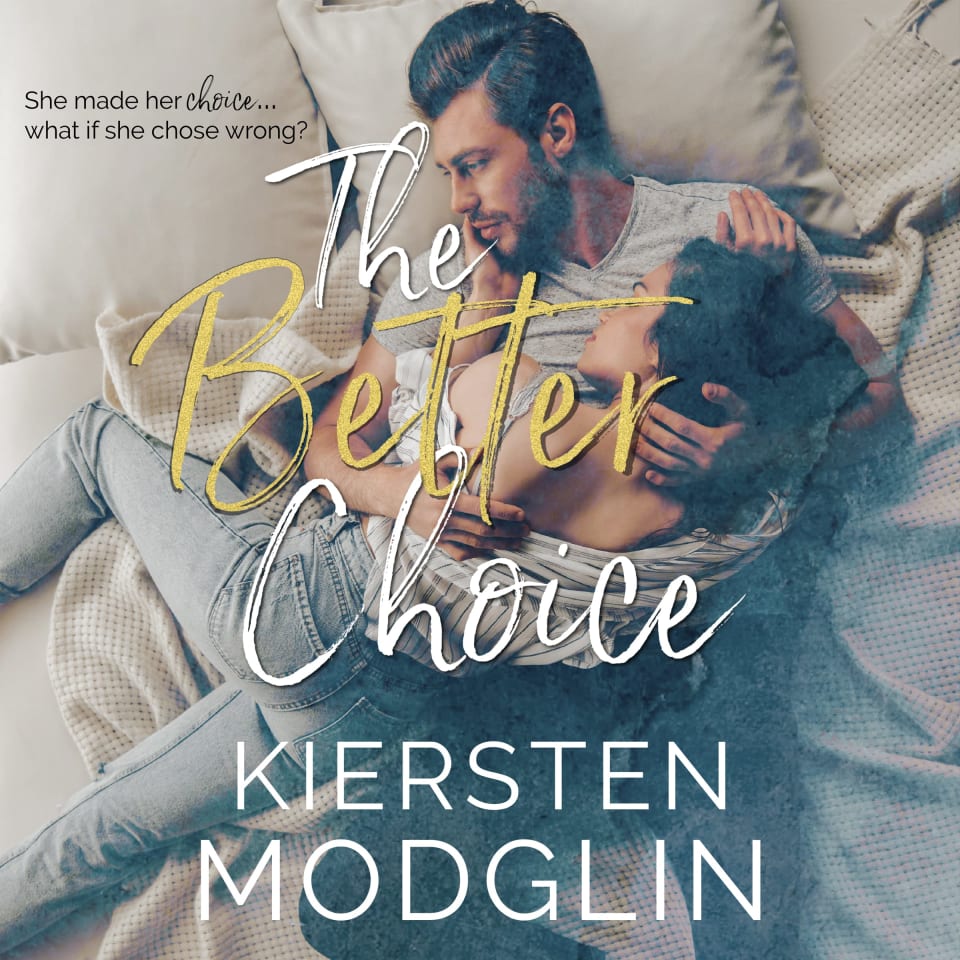 The Better Choice by Kiersten Modglin - Audiobook