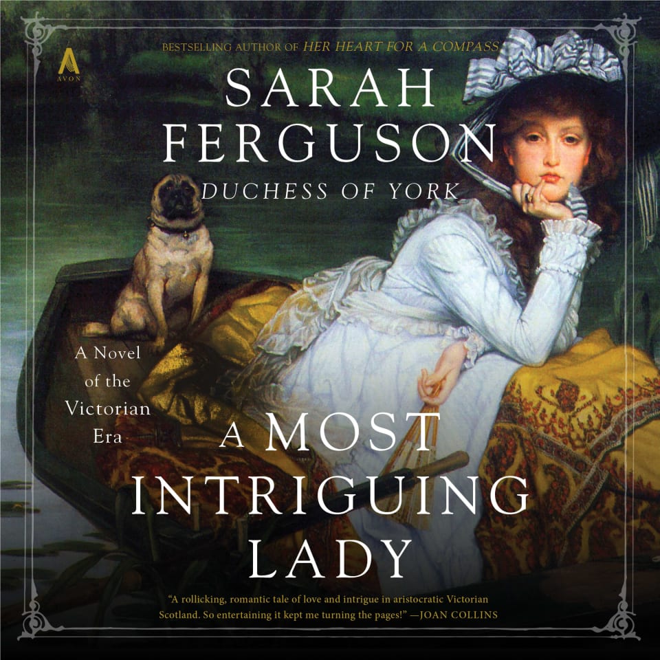 A Most Intriguing Lady by Sarah Ferguson - Audiobook