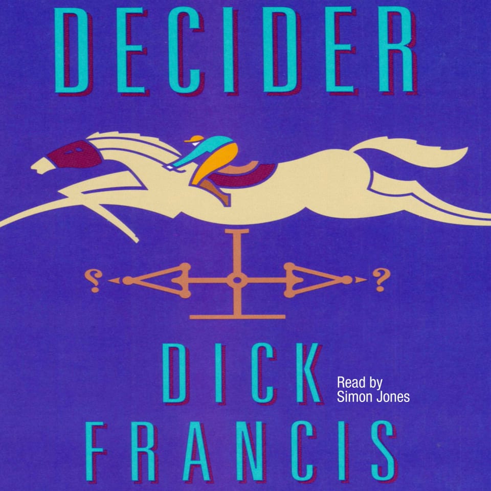Decider (Abridged) by Dick Francis - Audiobook