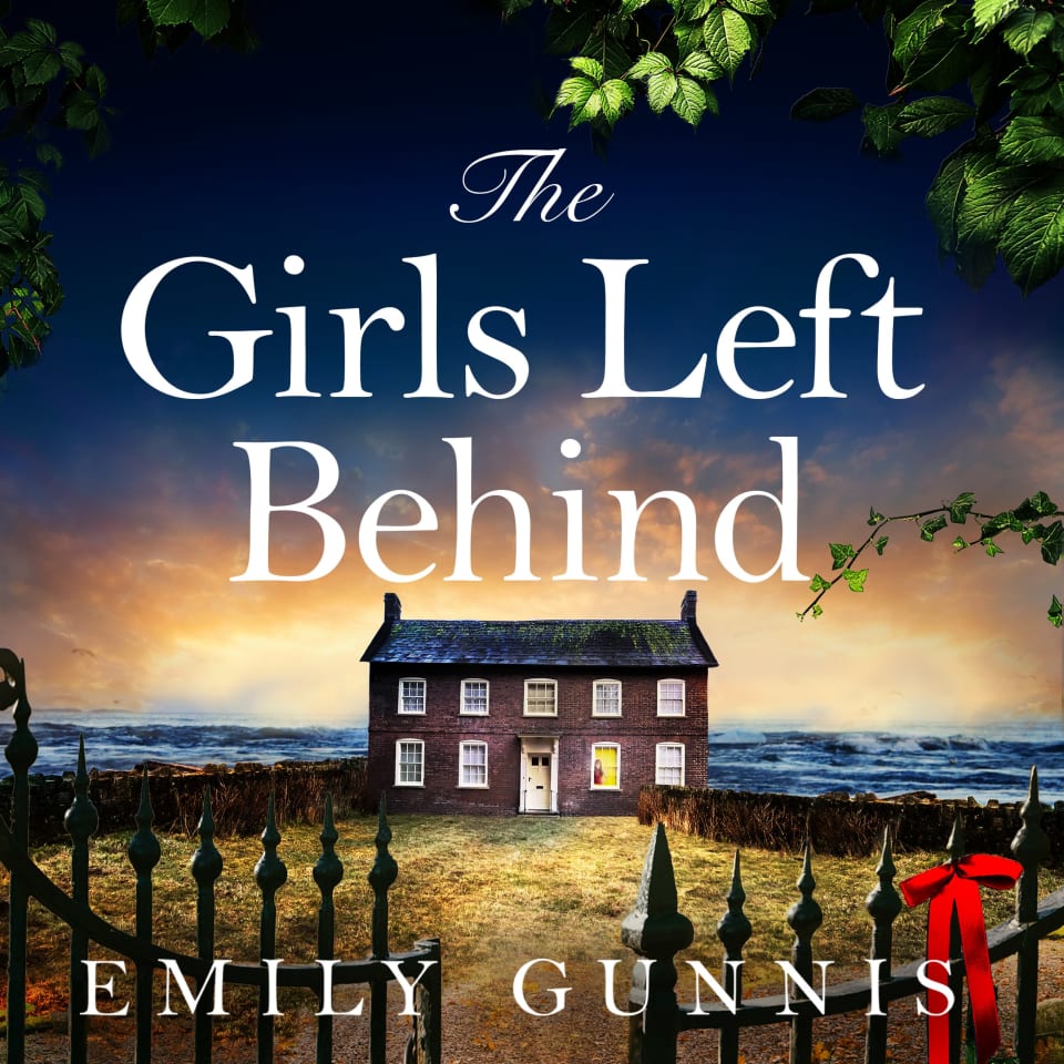 The Girls Left Behind by Emily Gunnis - Audiobook