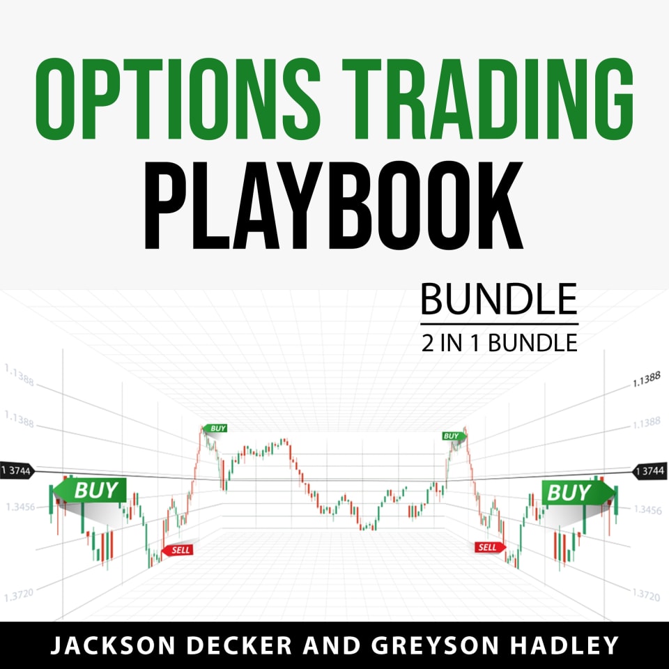 Options Trading Playbook Bundle, 2 in 1 Bundle by Greyson Hadley ...
