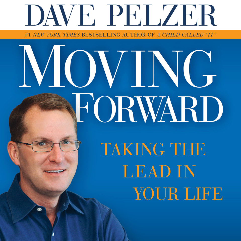 Moving Forward by Dave Pelzer - Audiobook