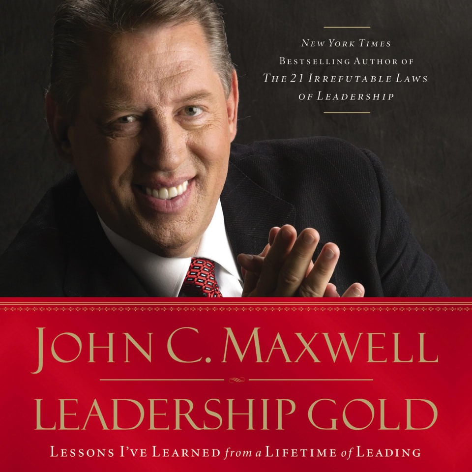 Leadership Gold by John C. Maxwell - Audiobook