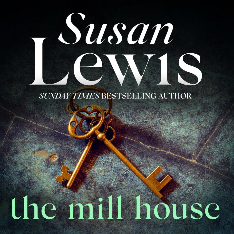 The Mill House by Susan Lewis - Audiobook