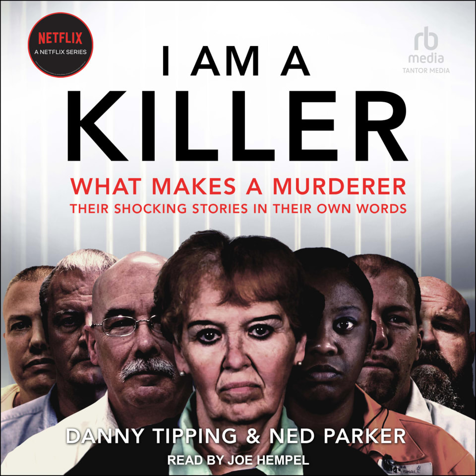 I Am a Killer by Danny Tipping & Ned Parker - Audiobook