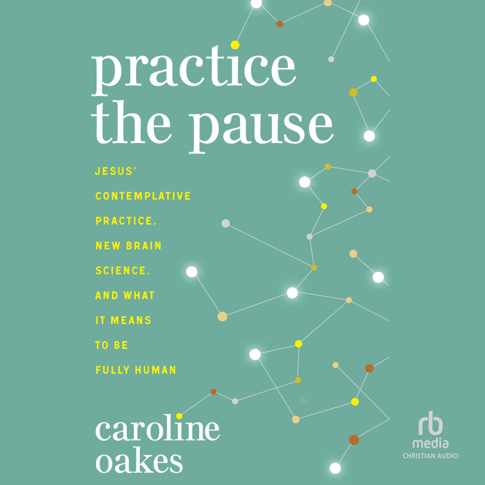 Practice the Pause by Caroline Oakes - Audiobook