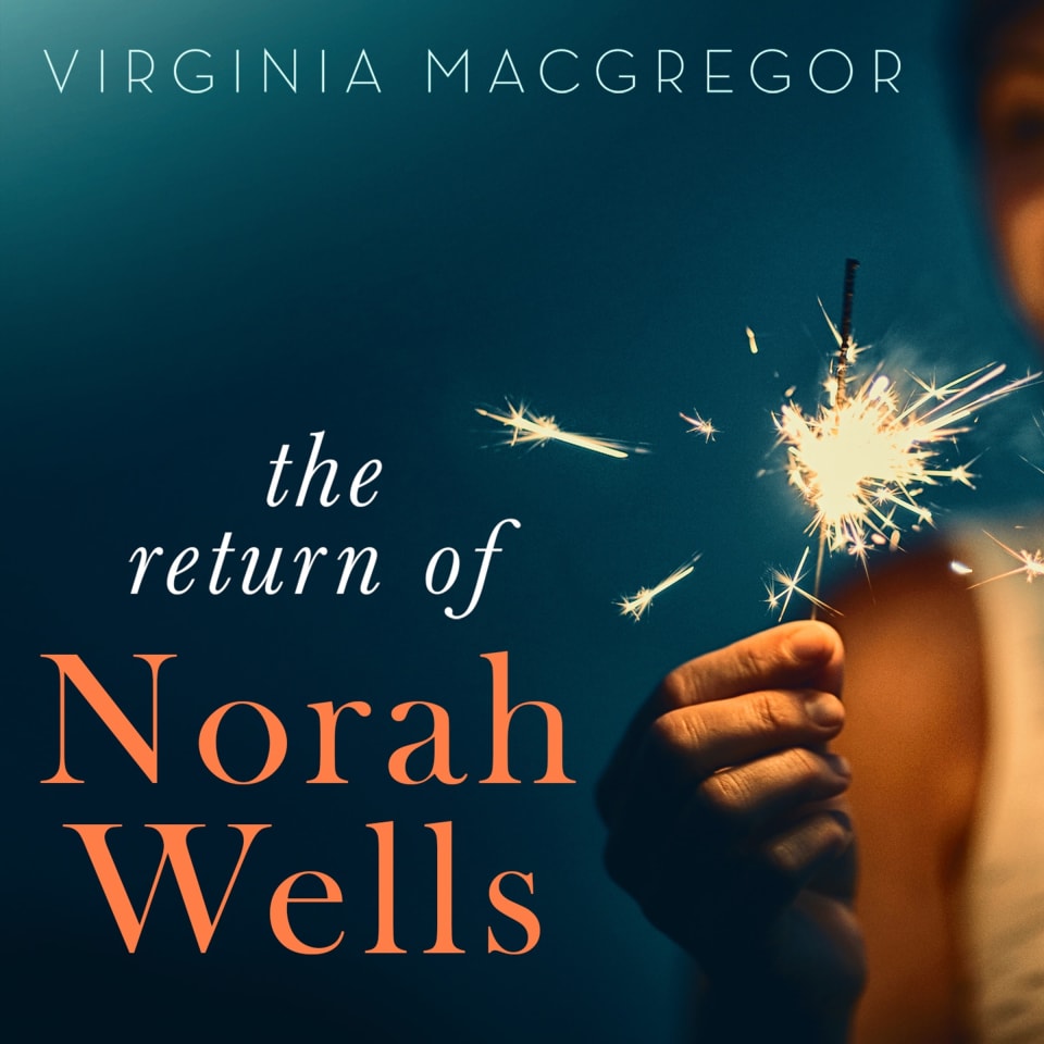 The Astonishing Return of Norah Wells by Virginia Macgregor - Audiobook