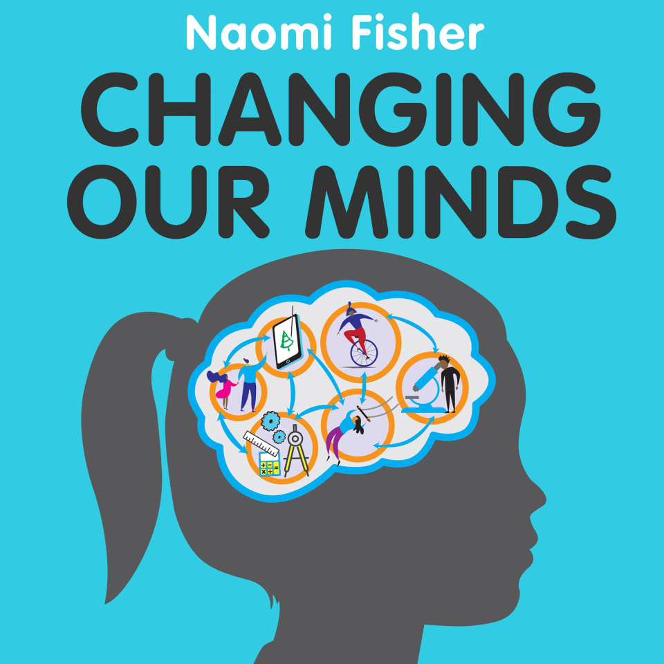Changing Our Minds by Dr. Naomi Fisher - Audiobook