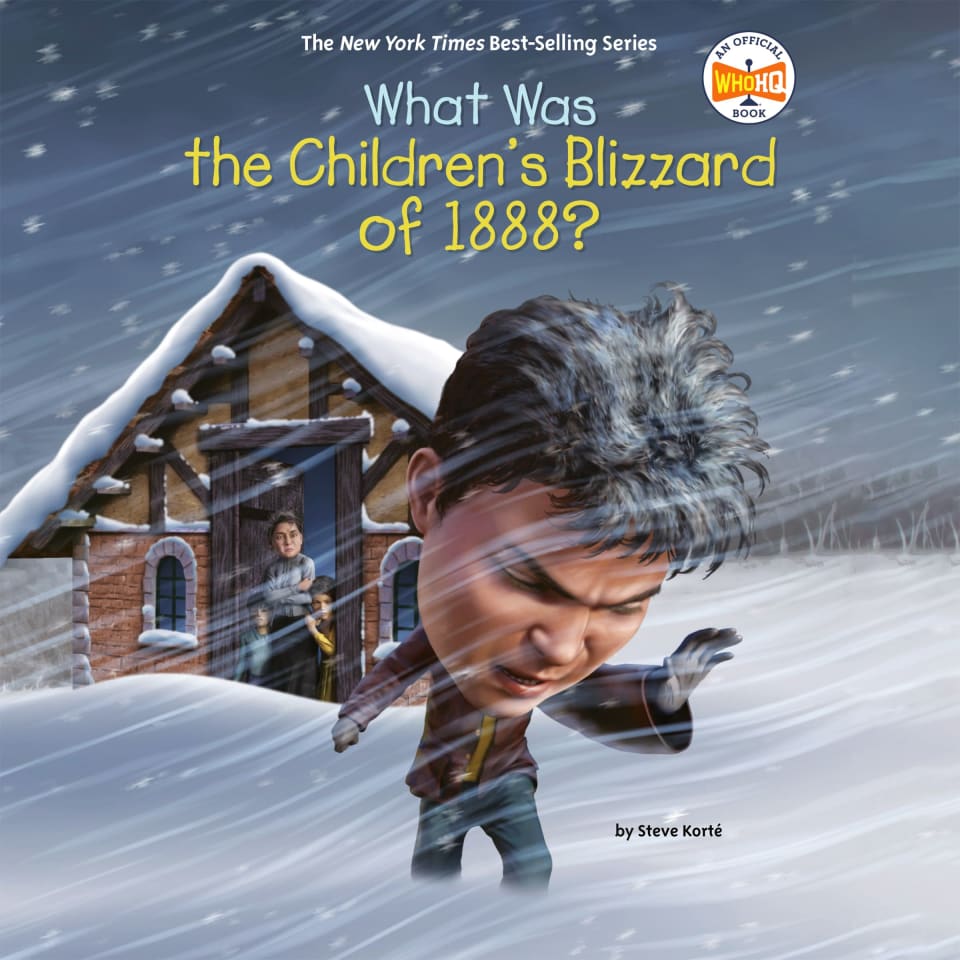 What Was the Children's Blizzard of 1888? by Who HQ & Steve Korte ...