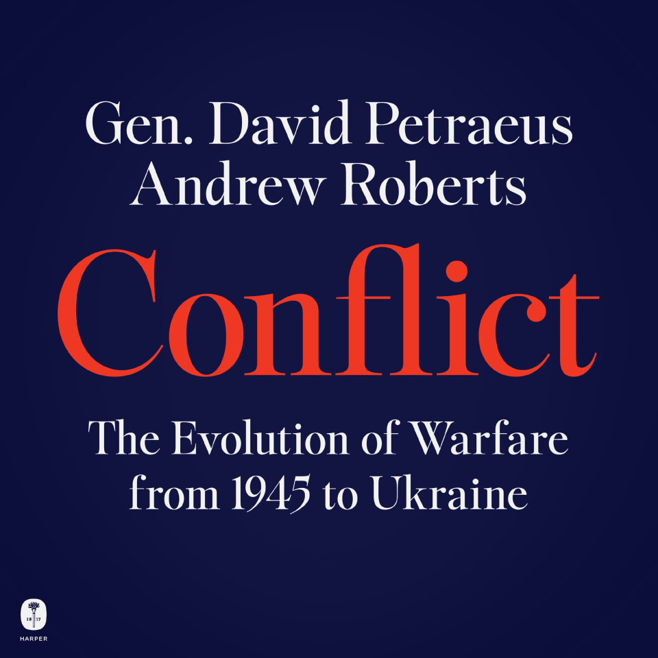 Conflict by Andrew Roberts & David Petraeus - Audiobook