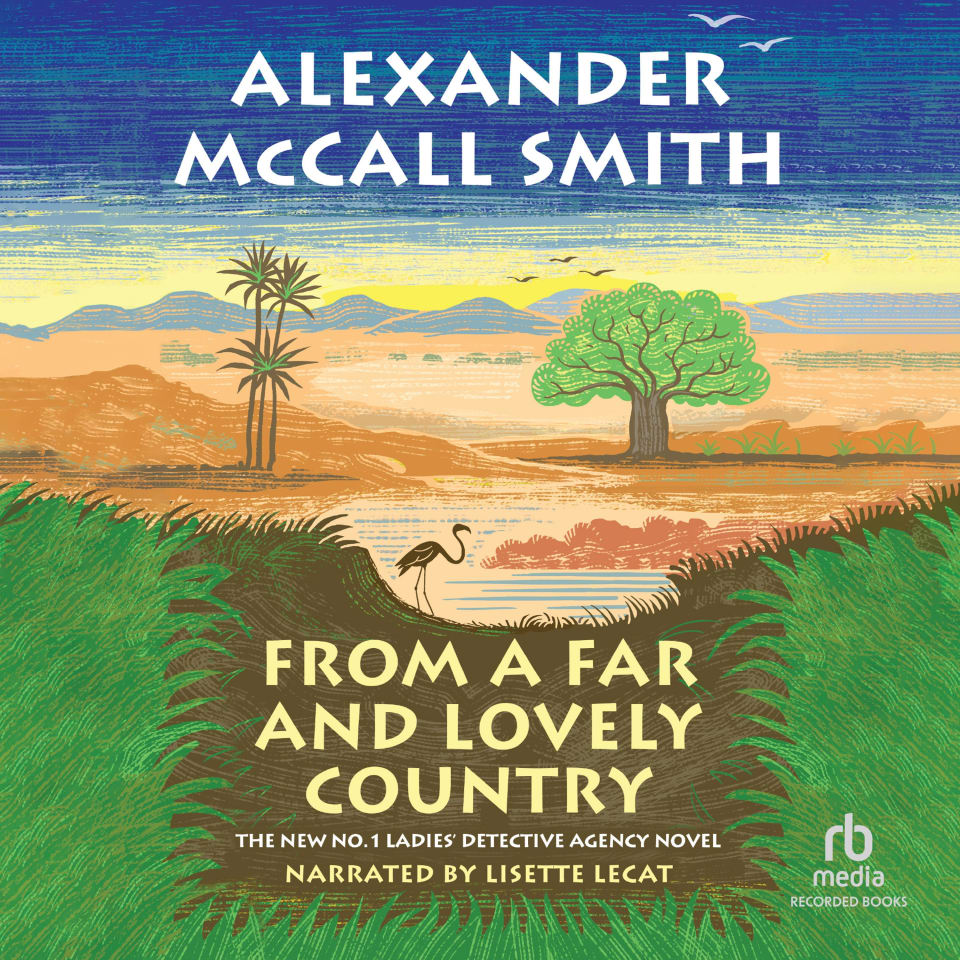 From a Far and Lovely Country by Alexander McCall Smith - Audiobook
