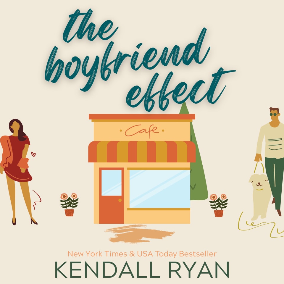 The Boyfriend Effect by Kendall Ryan - Audiobook
