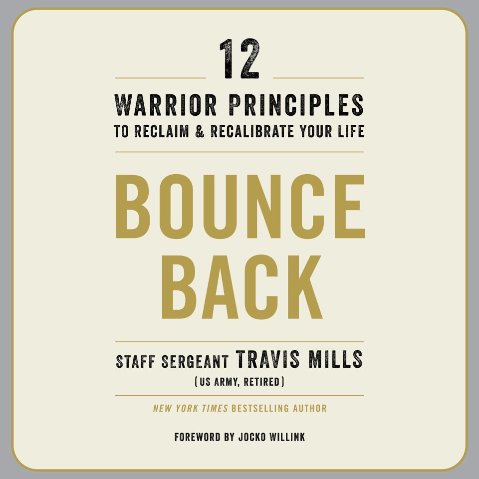 Bounce Back by Travis Mills - Audiobook