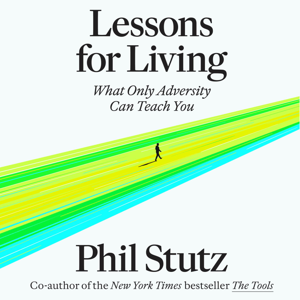 Lessons for Living by Phil Stutz - Audiobook (No Subscription)