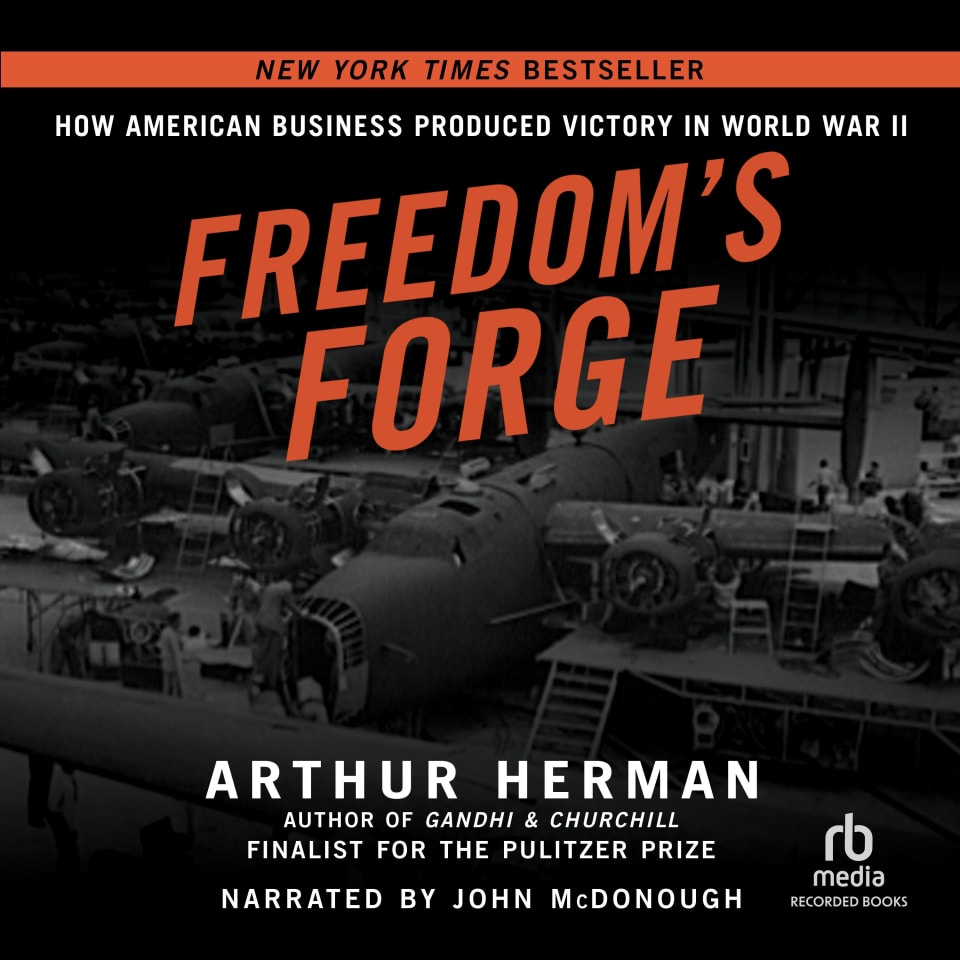 Freedom's Forge by Arthur Herman - Audiobook