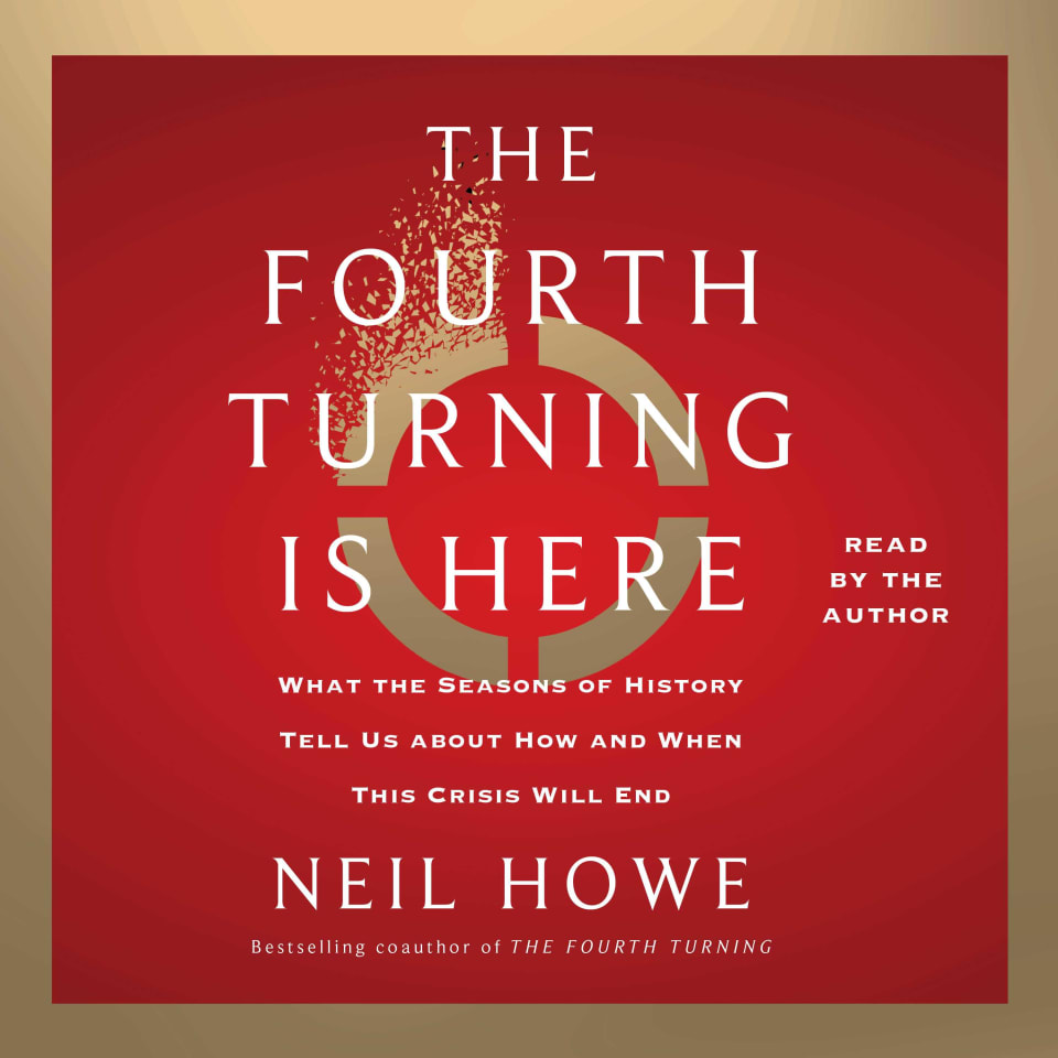 The Fourth Turning Is Here by Neil Howe - Audiobook (No Subscription)