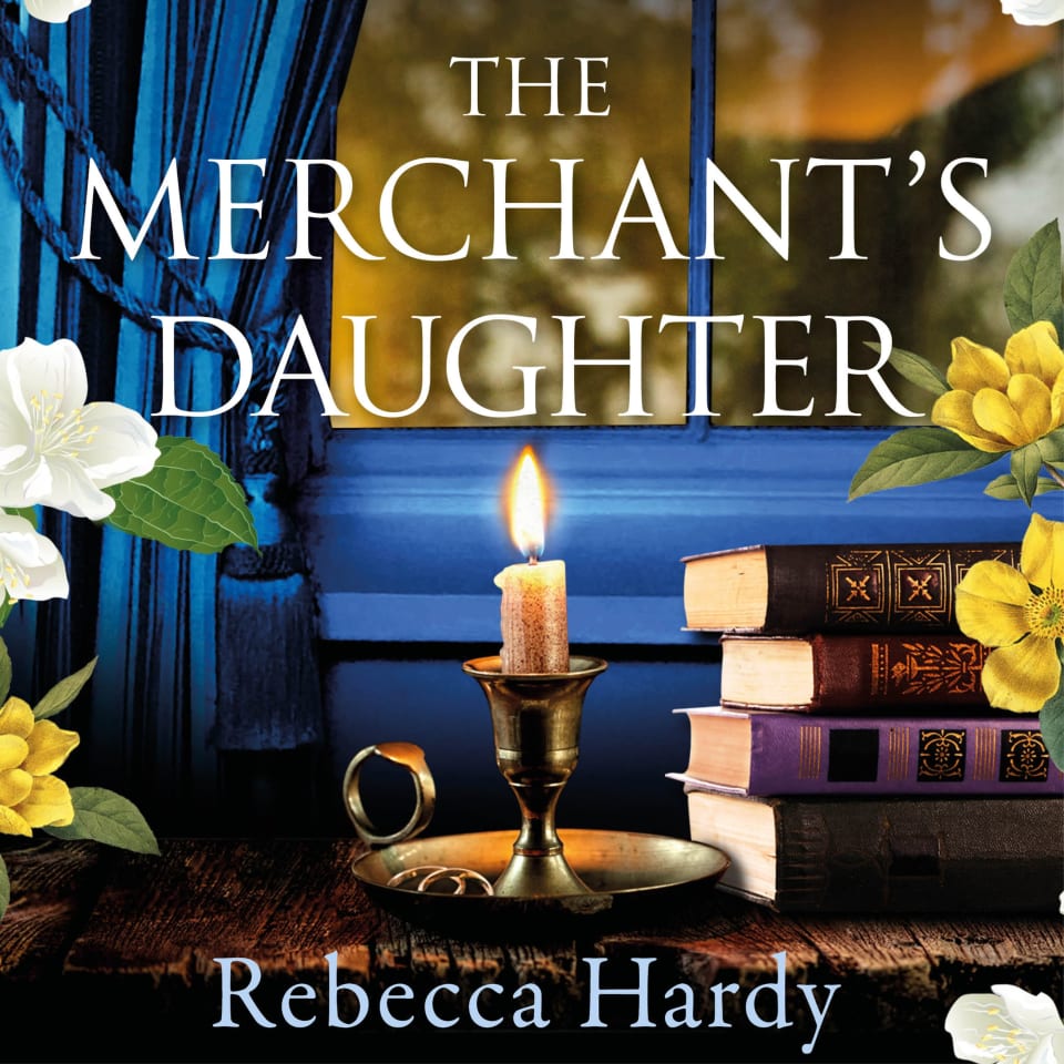 The Merchant's Daughter by Rebecca Hardy - Audiobook