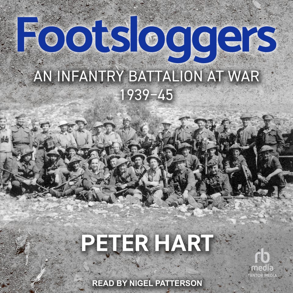 Footsloggers by Peter Hart - Audiobook