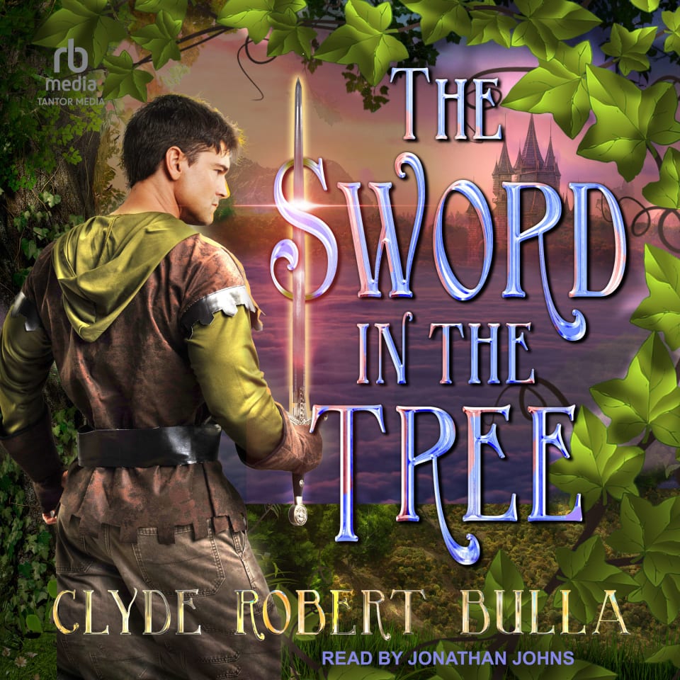 The Sword in the Tree by Clyde Robert Bulla - Audiobook