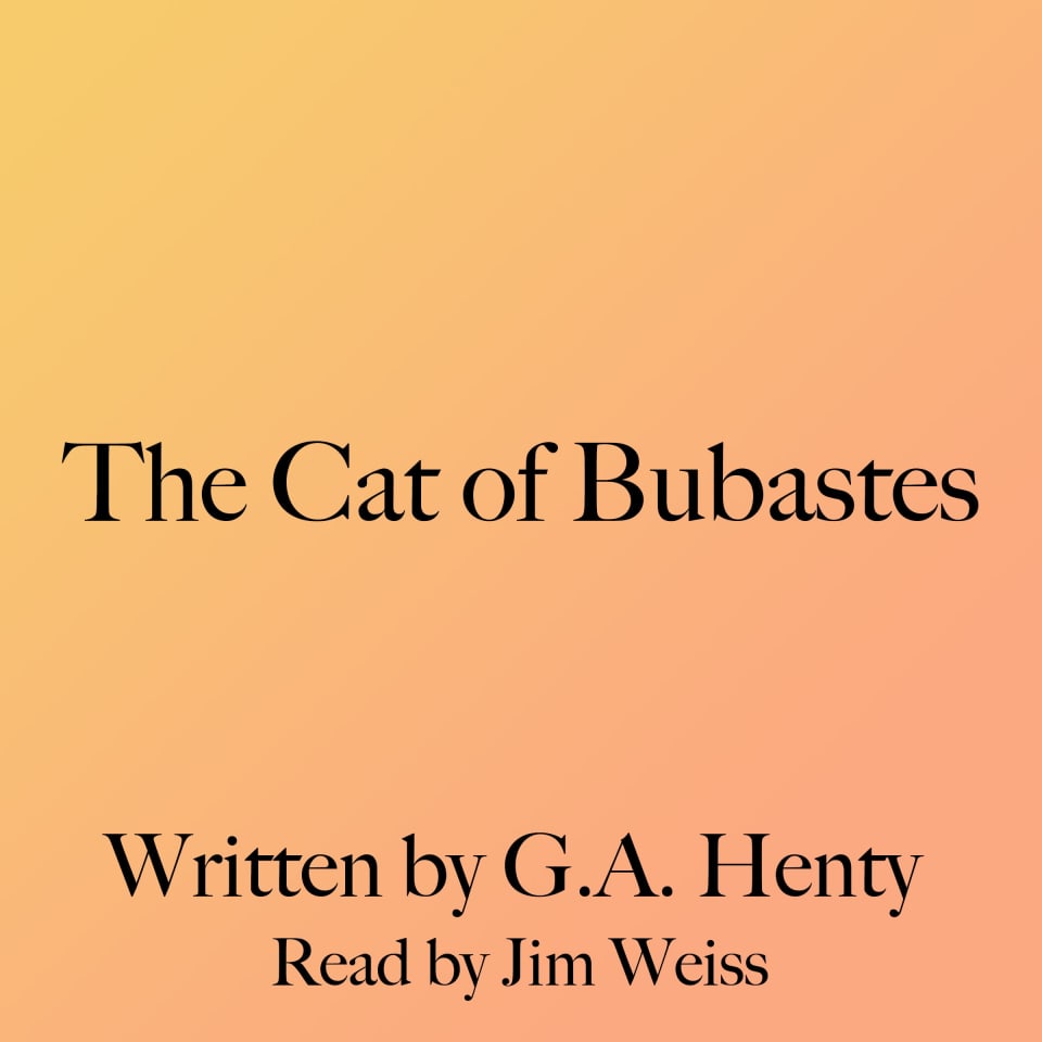 The Cat of Bubastes by G. A. Henty - Audiobook