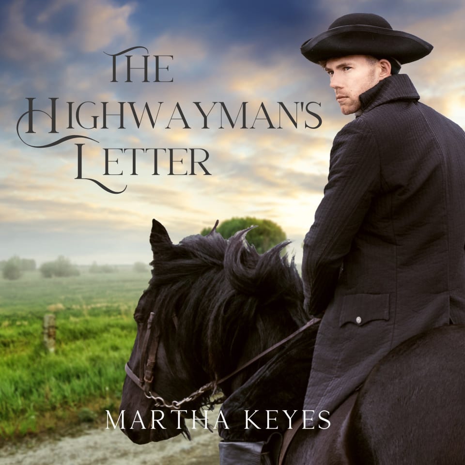 The Highwayman's Letter by Martha Keyes - Audiobook