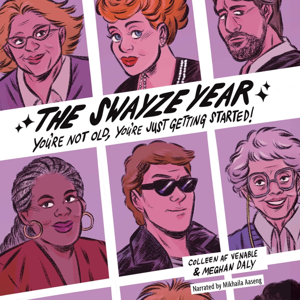The Swayze Year by Colleen AF Venable & Meghan Daly - Audiobook