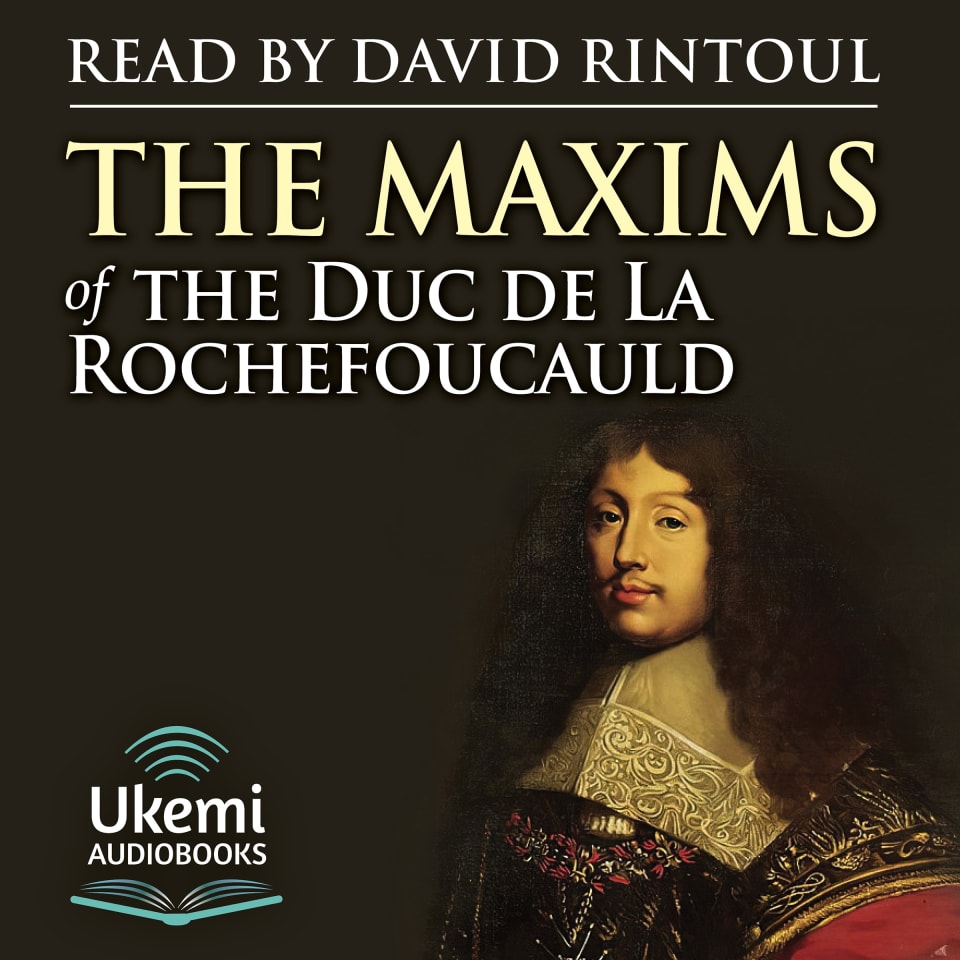 The Maxims by Duc de la Rochefoucauld - Audiobook