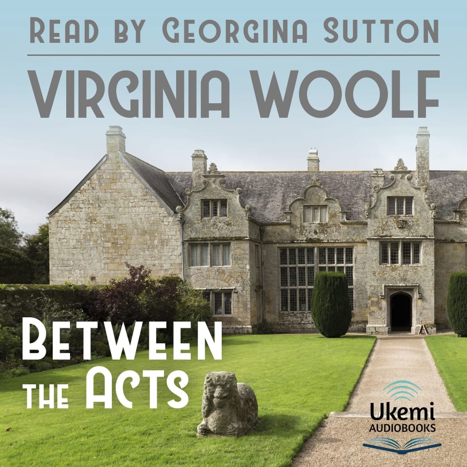 Between the Acts by Virginia Woolf - Audiobook (No Subscription)