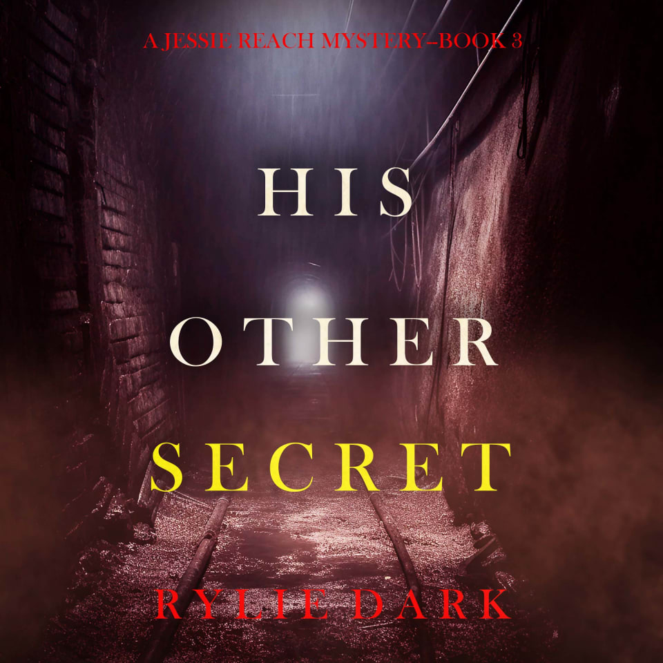 His Other Secret (A Jessie Reach Mystery—Book Three) by Rylie Dark ...