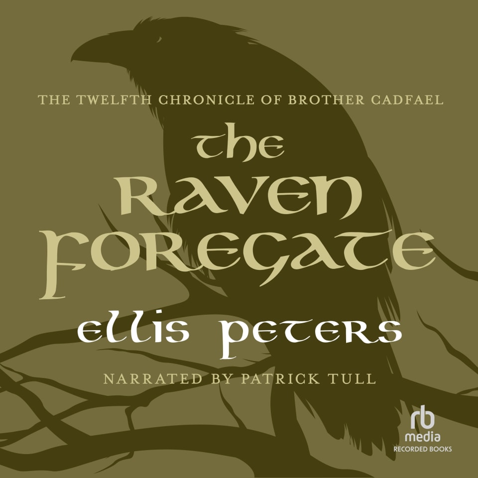 The Raven in the Foregate by Ellis Peters - Audiobook
