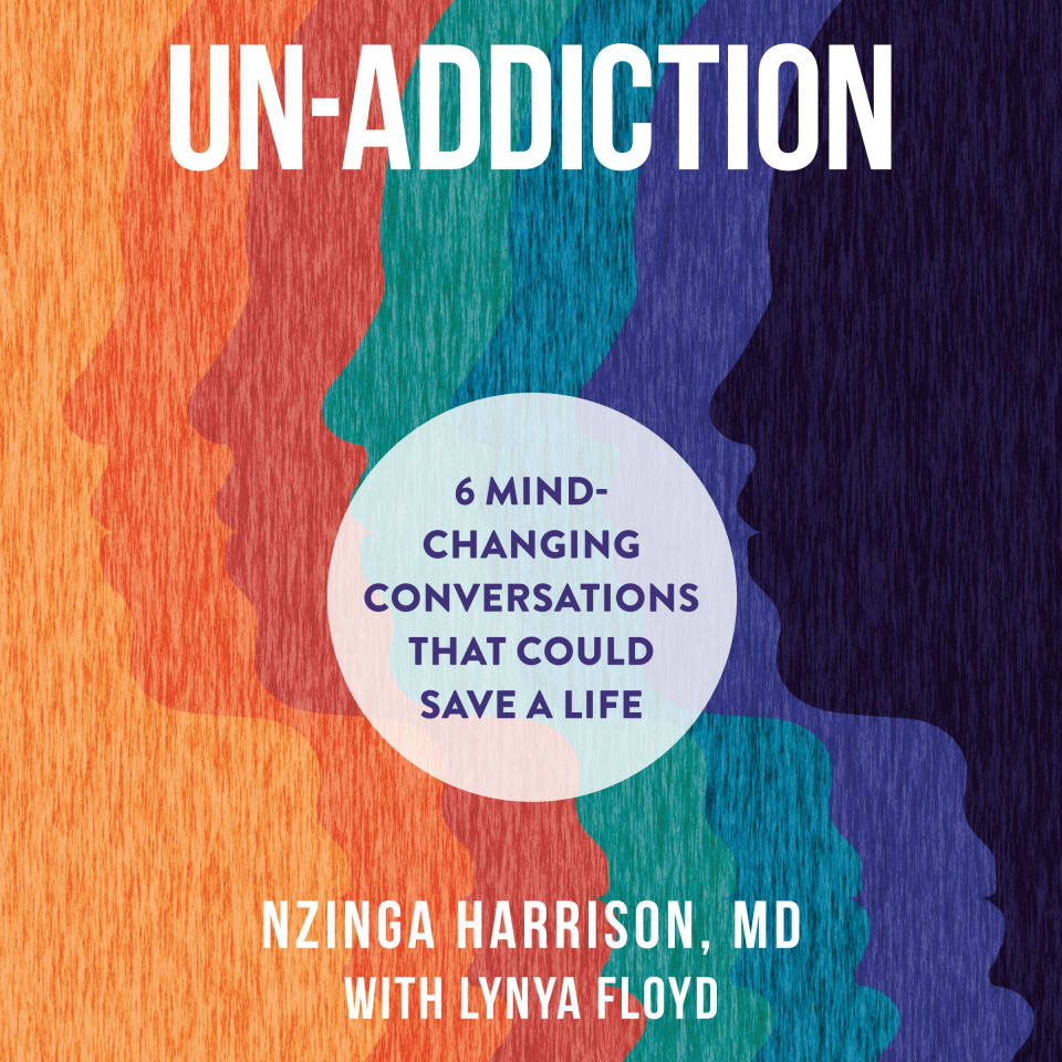 Un-Addiction by Lynya Floyd & Nzinga Harrison, MD - Audiobook