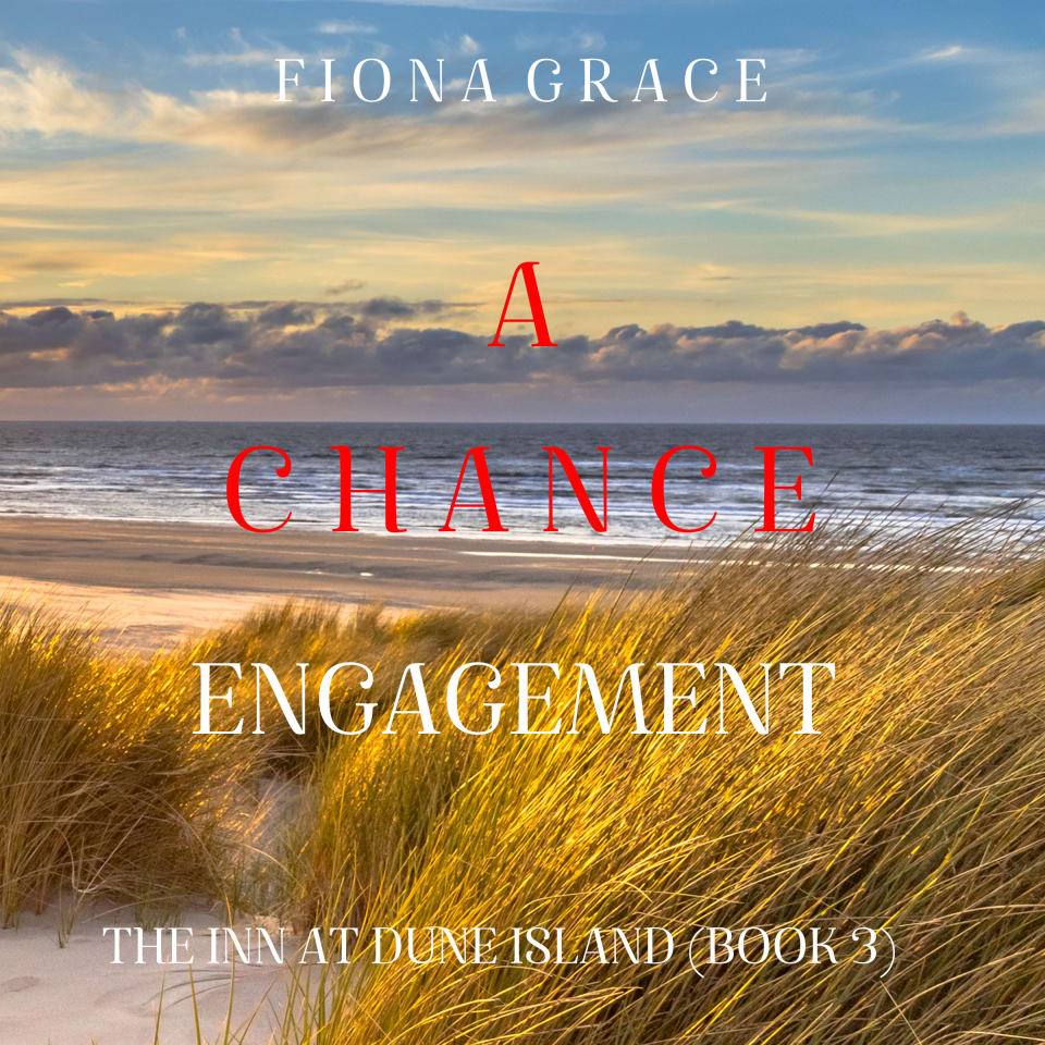 A Chance Romance (The Inn at Dune Island—Book Three) by Fiona Grace ...