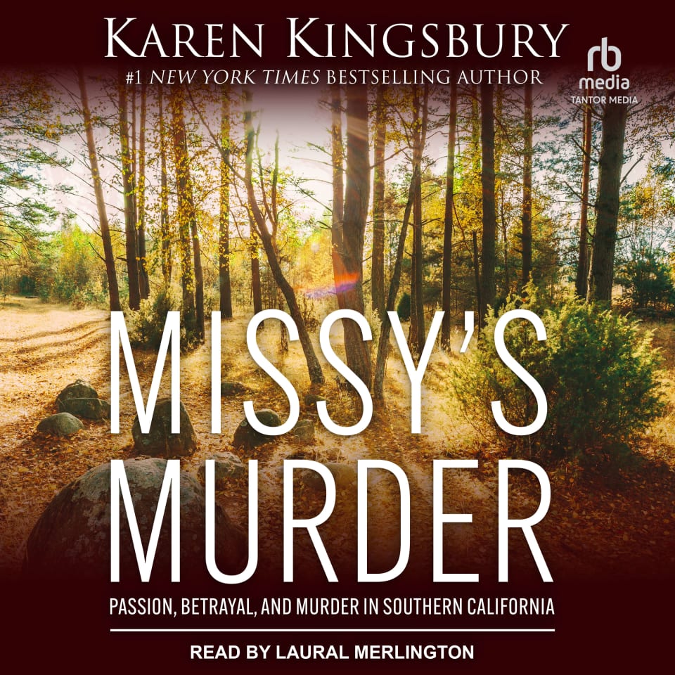 Missy’s Murder by Karen Kingsbury - Audiobook