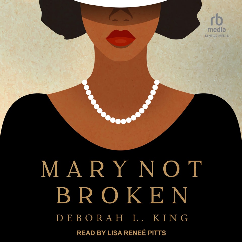 Mary Not Broken by Deborah L. King - Audiobook