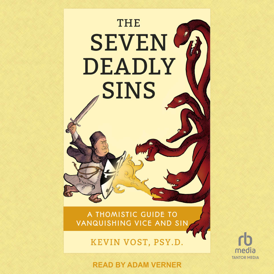 The Seven Deadly Sins by Kevin Vost - Audiobook