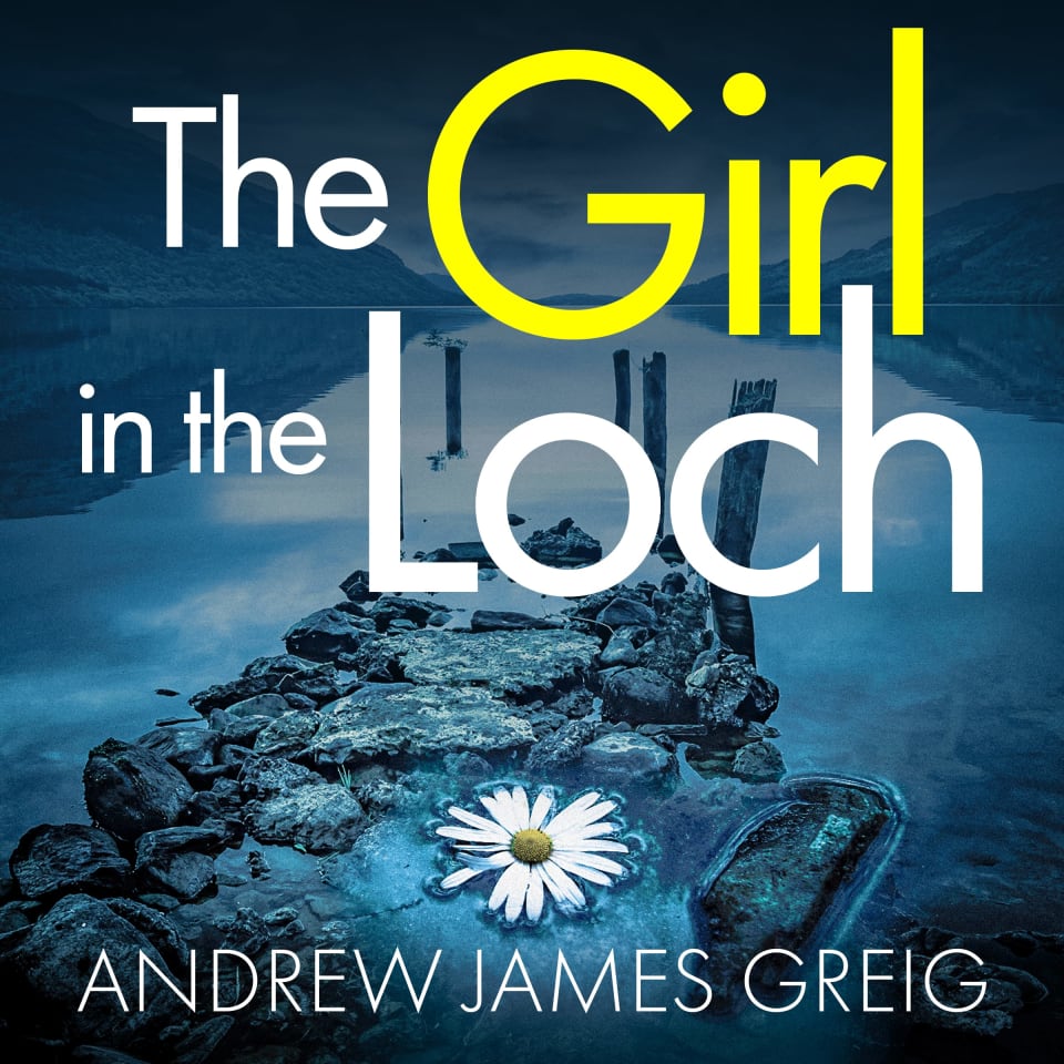 The Girl in the Loch by Andrew James Greig - Audiobook