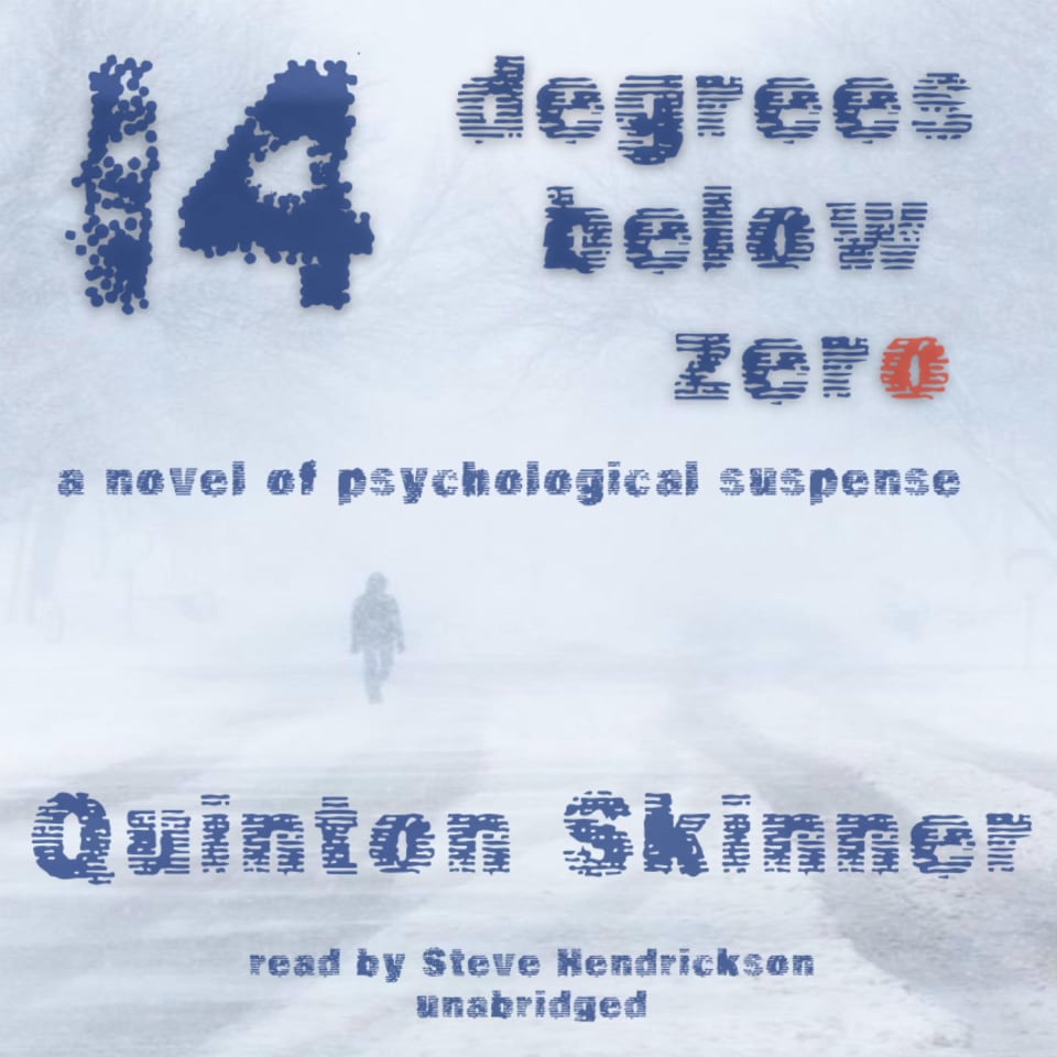 Fourteen Degrees Below Zero by Quinton Skinner - Audiobook